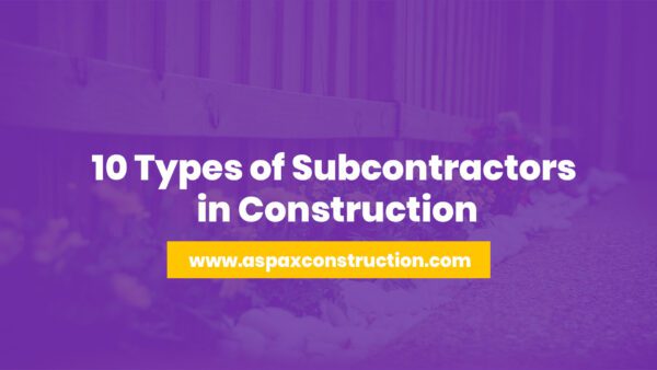 10 types of subcontractors in construction